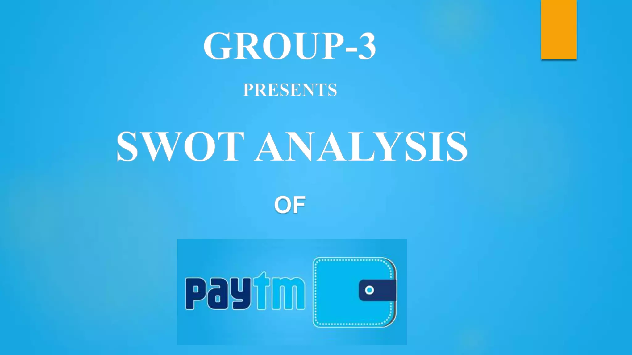 Swot analysis of Paytm | PPTX