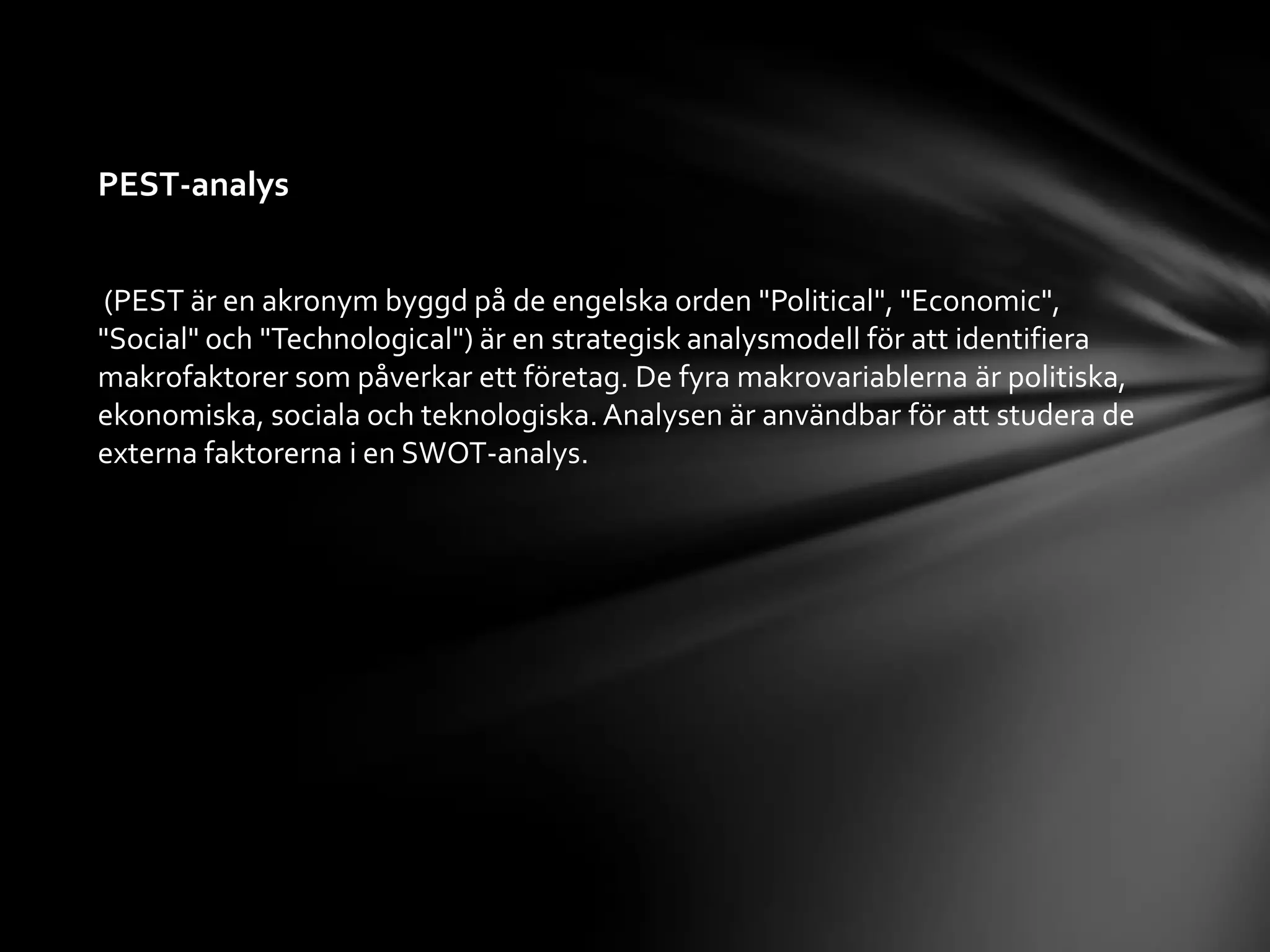 Swot & pest analys | PPT