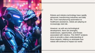 SWOT Analysis of Robotics Technology Latest | PPTX