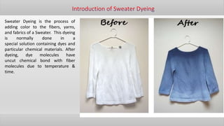 Sweater Dyeing With Pigments | PPTX
