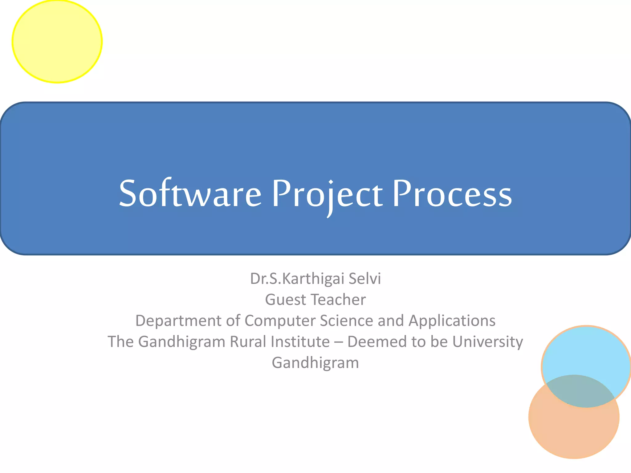 SW Project Process.pptx | Computer Software and Applications | Computing