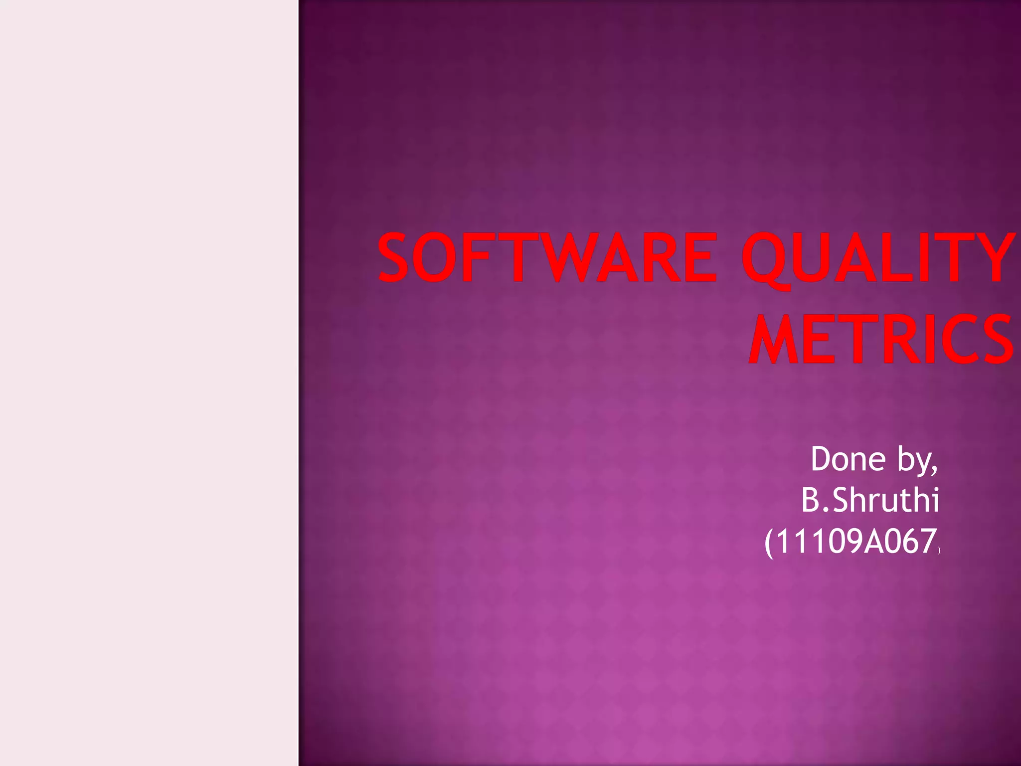 Sw quality metrics | PPT