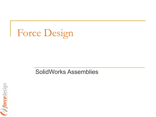 SolidWorks Assemblies | PPT | Programming Languages | Computing