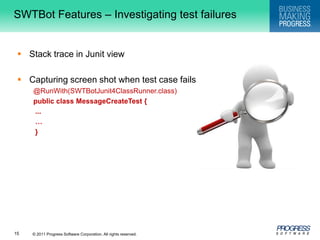 SwtBot: Unit Testing Made Easy | PPT
