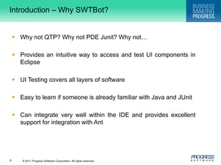 SwtBot: Unit Testing Made Easy | PPT