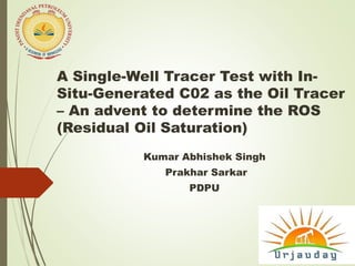 Single Well Tracer Test | PPTX