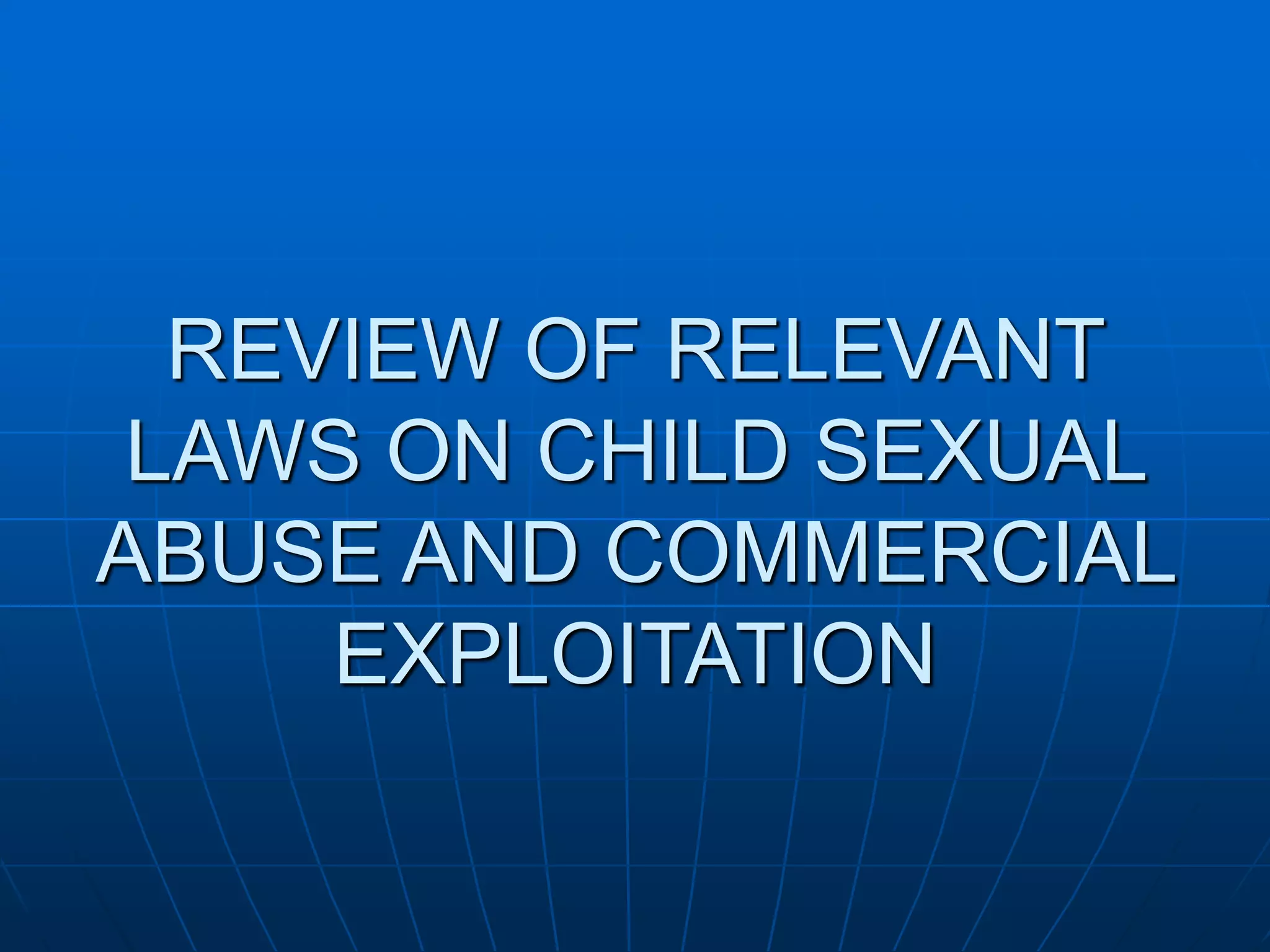 Review of Relevant Laws on Child Sexual abuse and Commercial ...