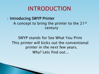 Swyp printer | PPTX