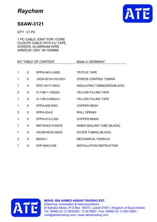 Raychem SXAW-3121 | AKBAR TRADING EST. SAUDI ARABIA | | PDF