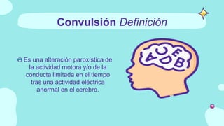 Síndrome convulsivo pediátrico. Pediatría I | PPTX