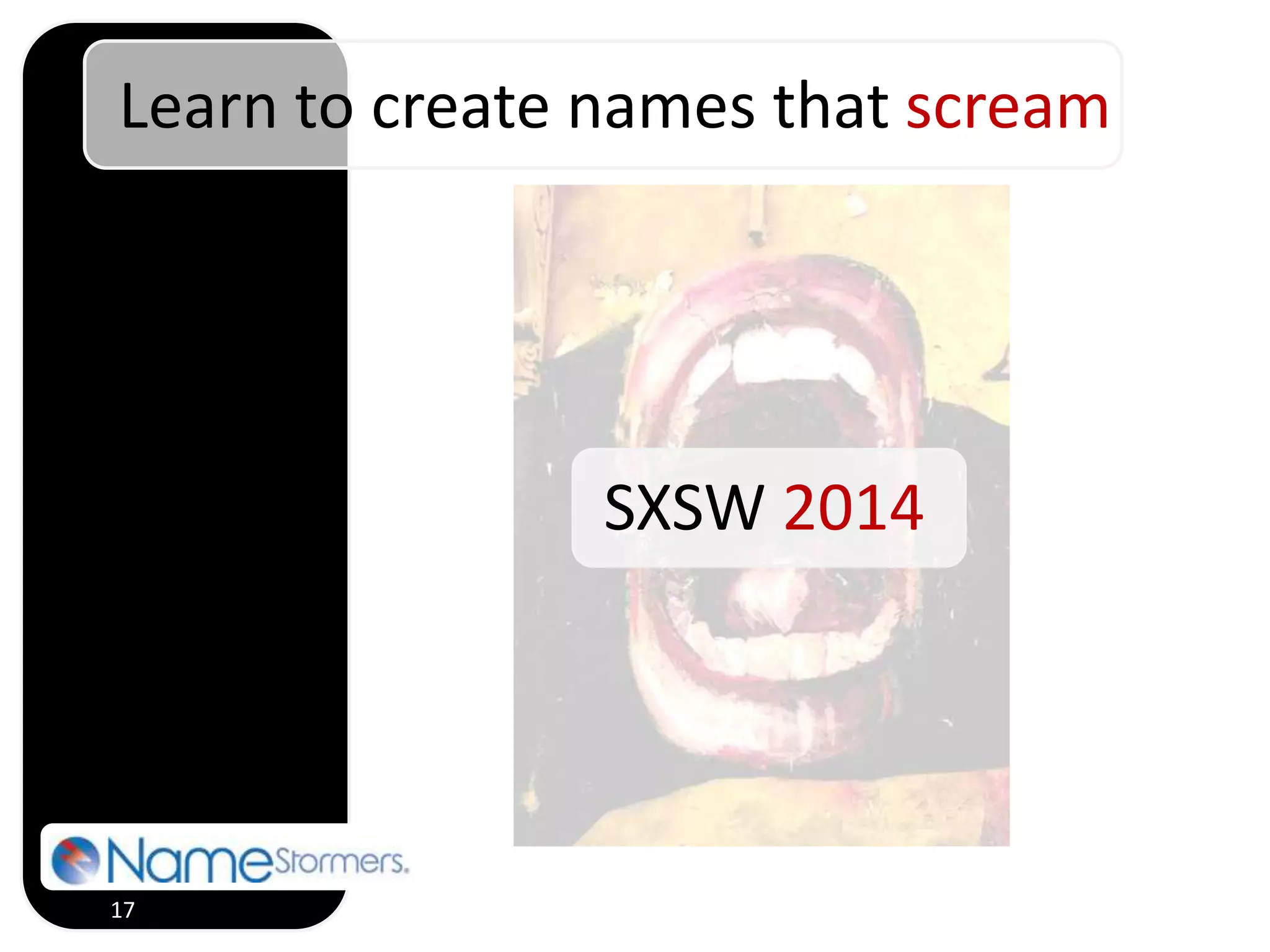 Creating Names that Scream - by NameStormers | PPT