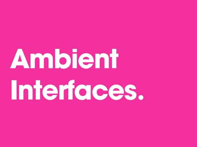 Interfaceology – A Design Language for Tangible and Ambient Interfaces.