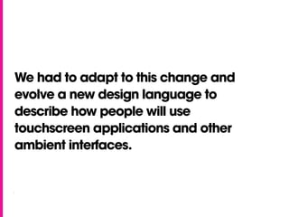 Interfaceology – A Design Language for Tangible and Ambient Interfaces ...