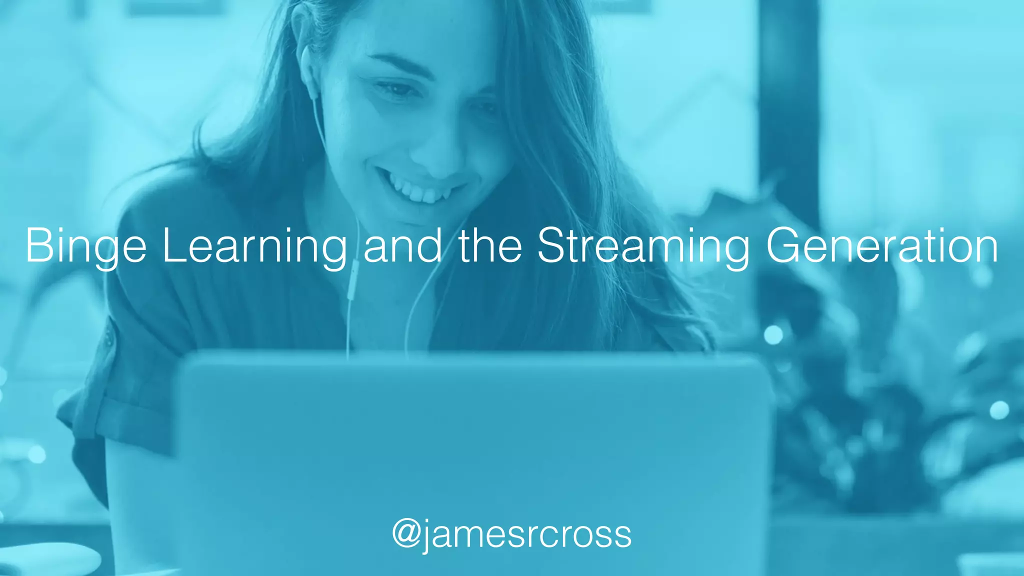 SXSW: Binge Learning and the Netflix Generation | PDF