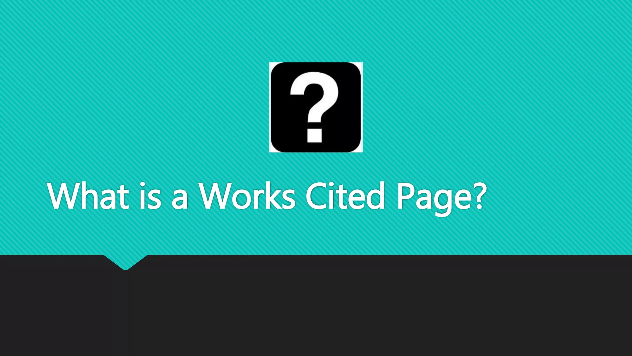 What is a Works Cited Page | PPTX