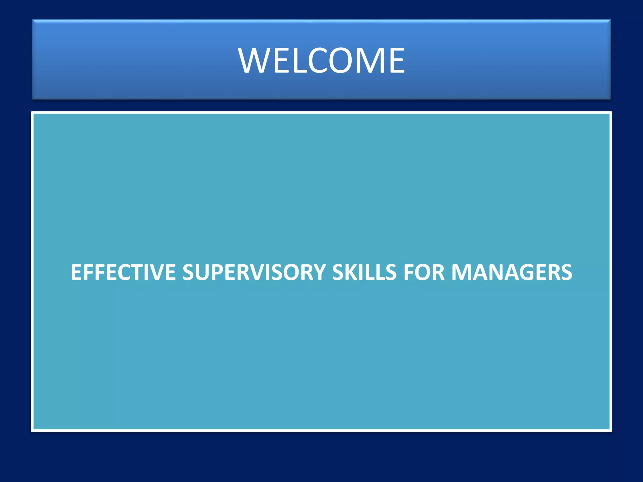 Effective Supervisory Skills for Managers | PPTX