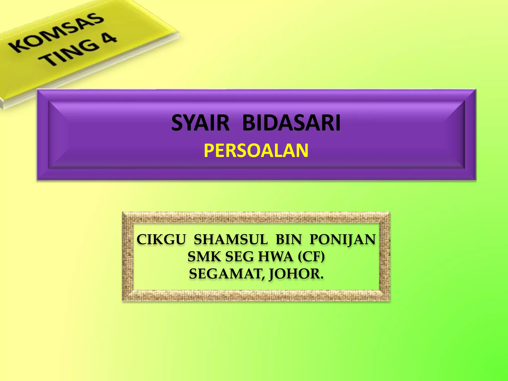 SYAIR BIDASARI : PERSOALAN | PPT