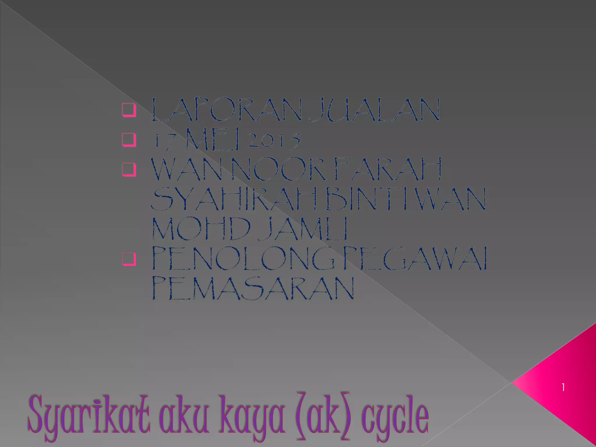 Syarikat aku kaya (ak) cycle | PPTX
