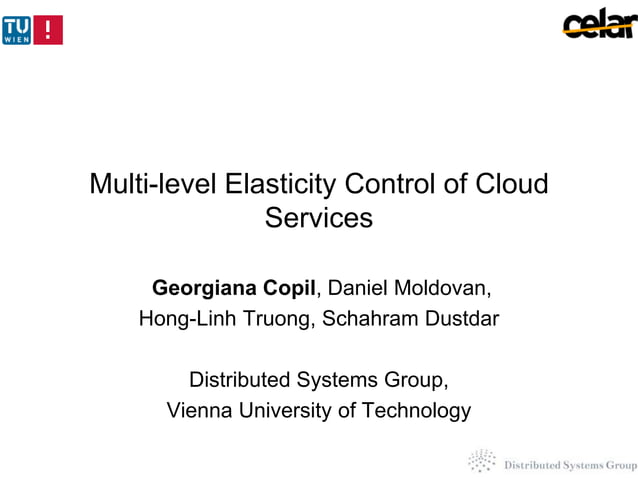 Multi-level Elasticity Control of Cloud Services -- ICSOC 2013 | PPT