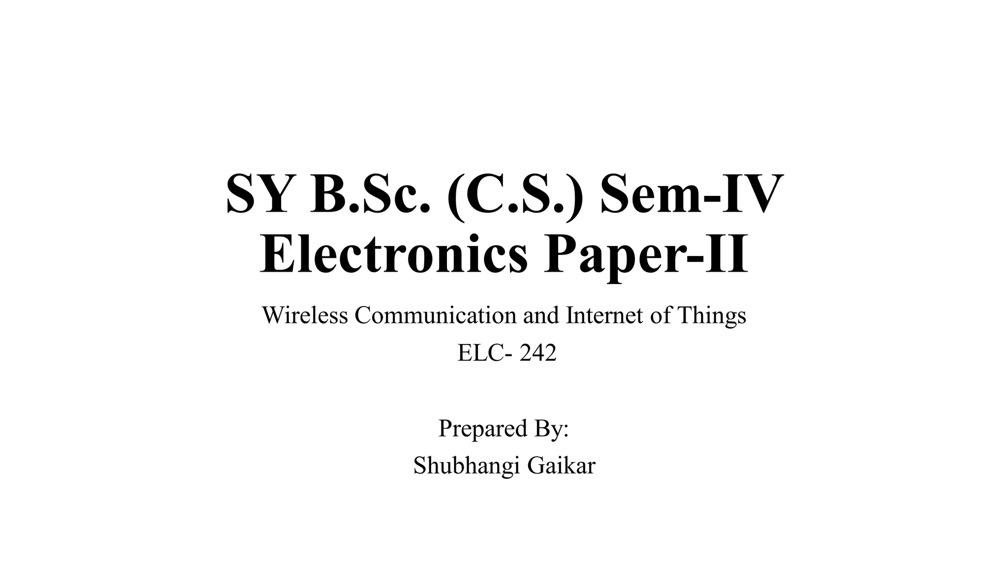 SYBSC(CS)_WCIOT_Sem-II-Unit 1 Overview of wireless communication.pdf