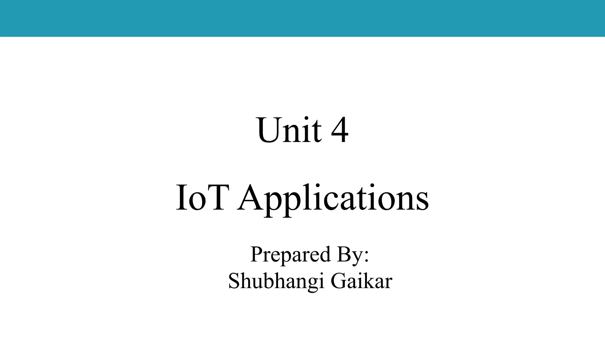 SYBSC(CS)_WCIOT_Sem-II-Unit 4 Iot Applications .pdf