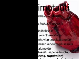 Sydän ja verisuonisairaudet | PPT