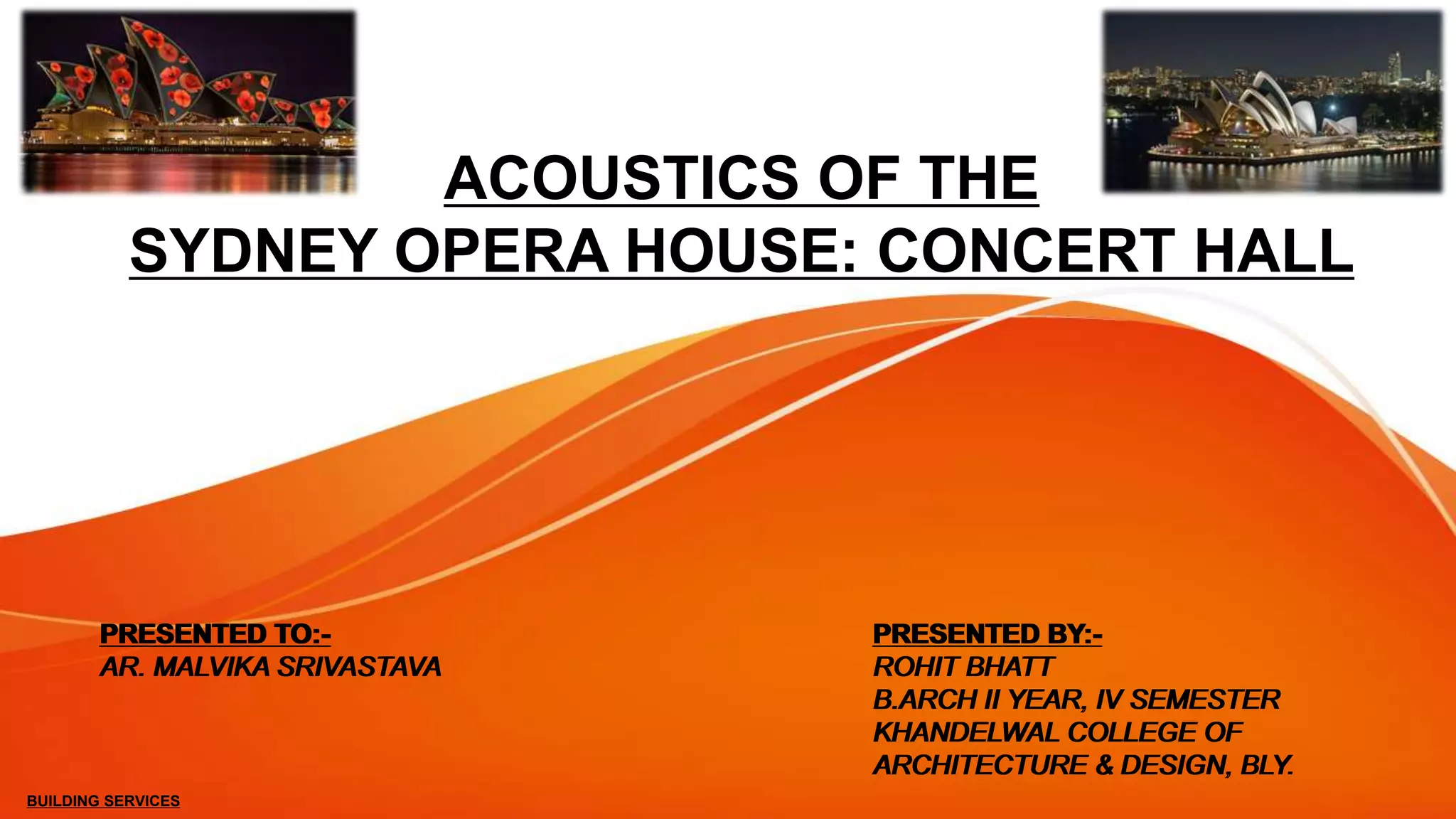 Sydney opera house acoustical features | PPTX