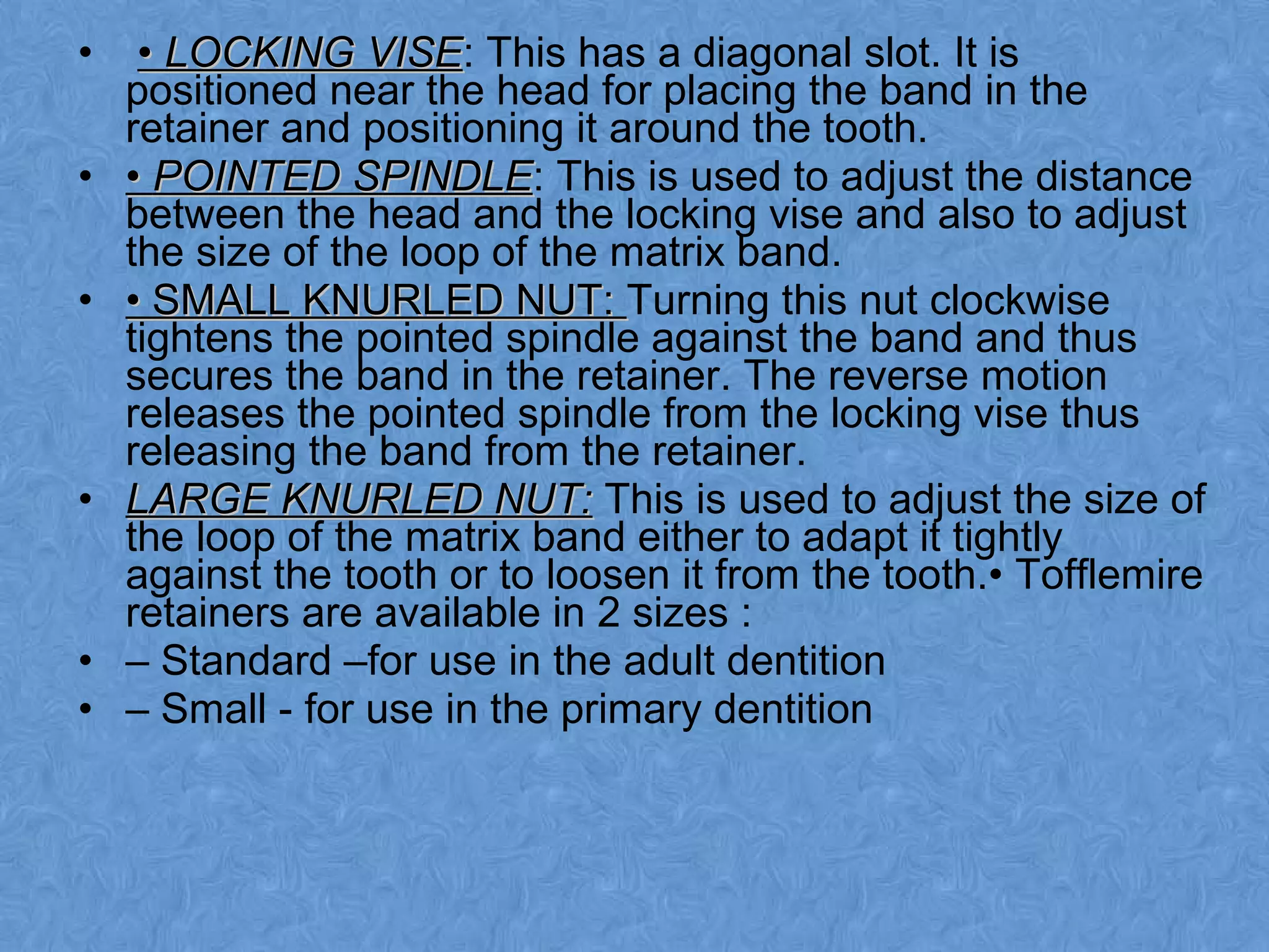 Types Of Matrix Retainer & Parts Of Retainer | PPT