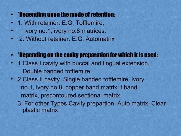 Types Of Matrix Retainer & Parts Of Retainer | PPT | Dental Health ...