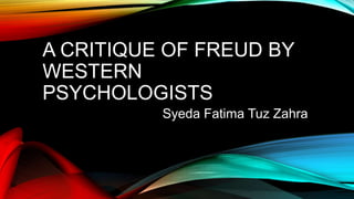 A Critique of Freud by Western Psychologists | PPT