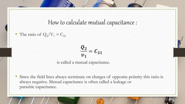 Basics of Capacitors | PPTX | Consumer Electronics | Technology & Computing