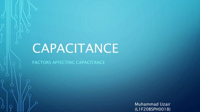 Basics of Capacitors | PPTX | Consumer Electronics | Technology & Computing