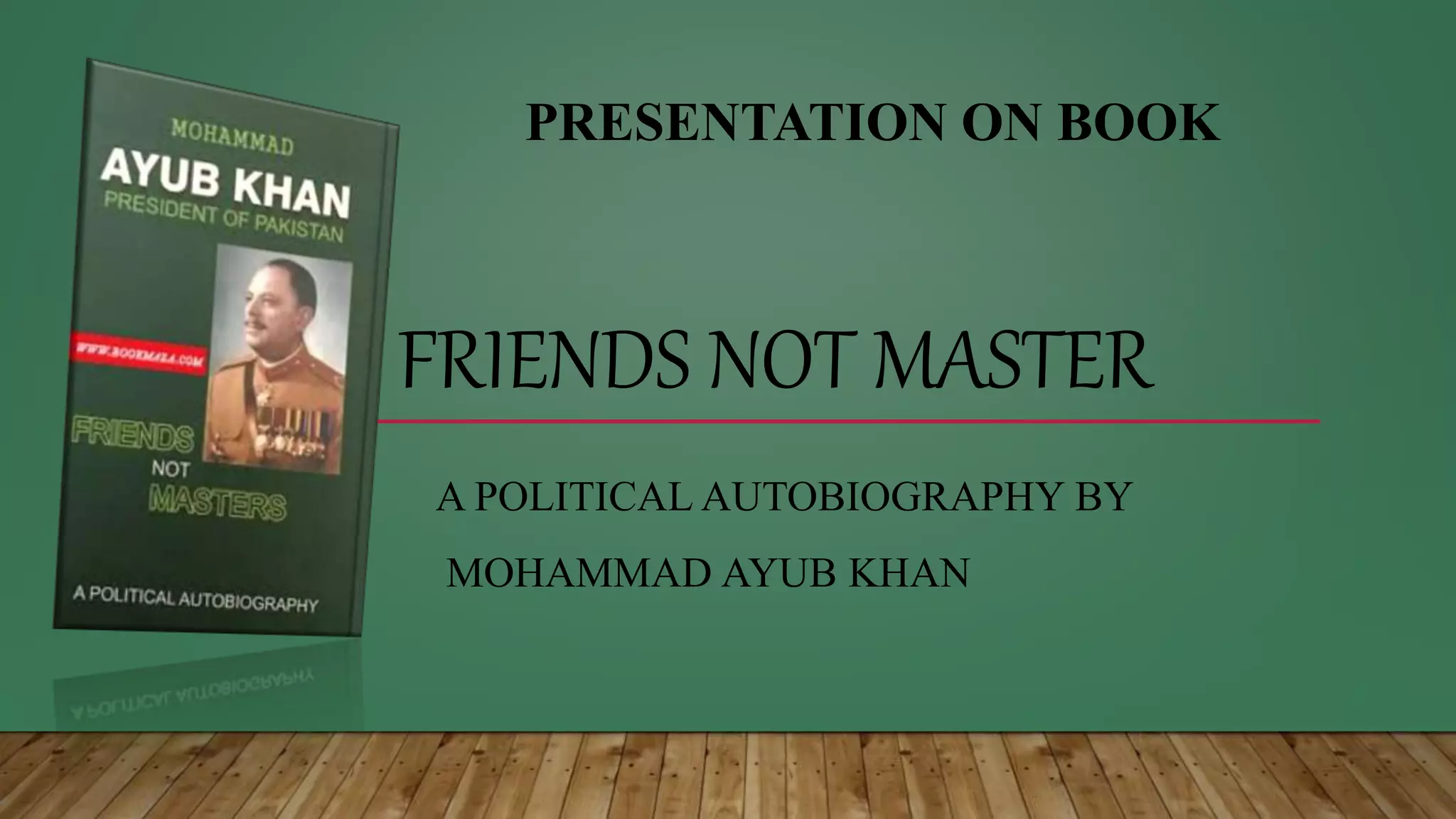 president muhammad ayoub khan | PPTX