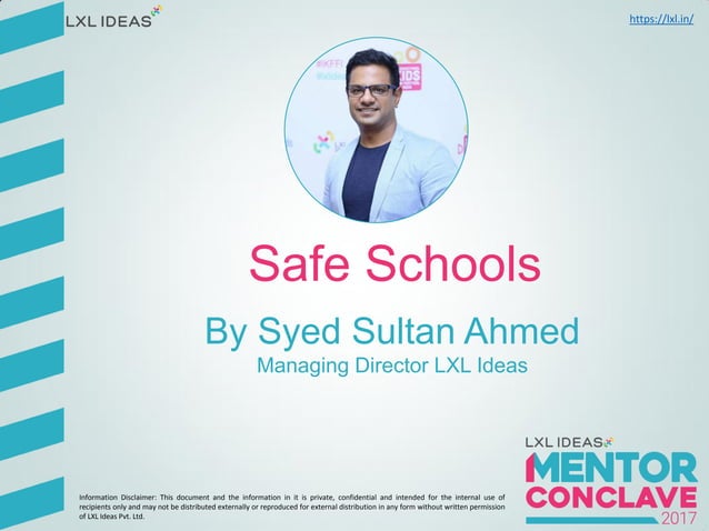 Syed Sultan Ahmed | MD- LXL Ideas | Safe School | PPT