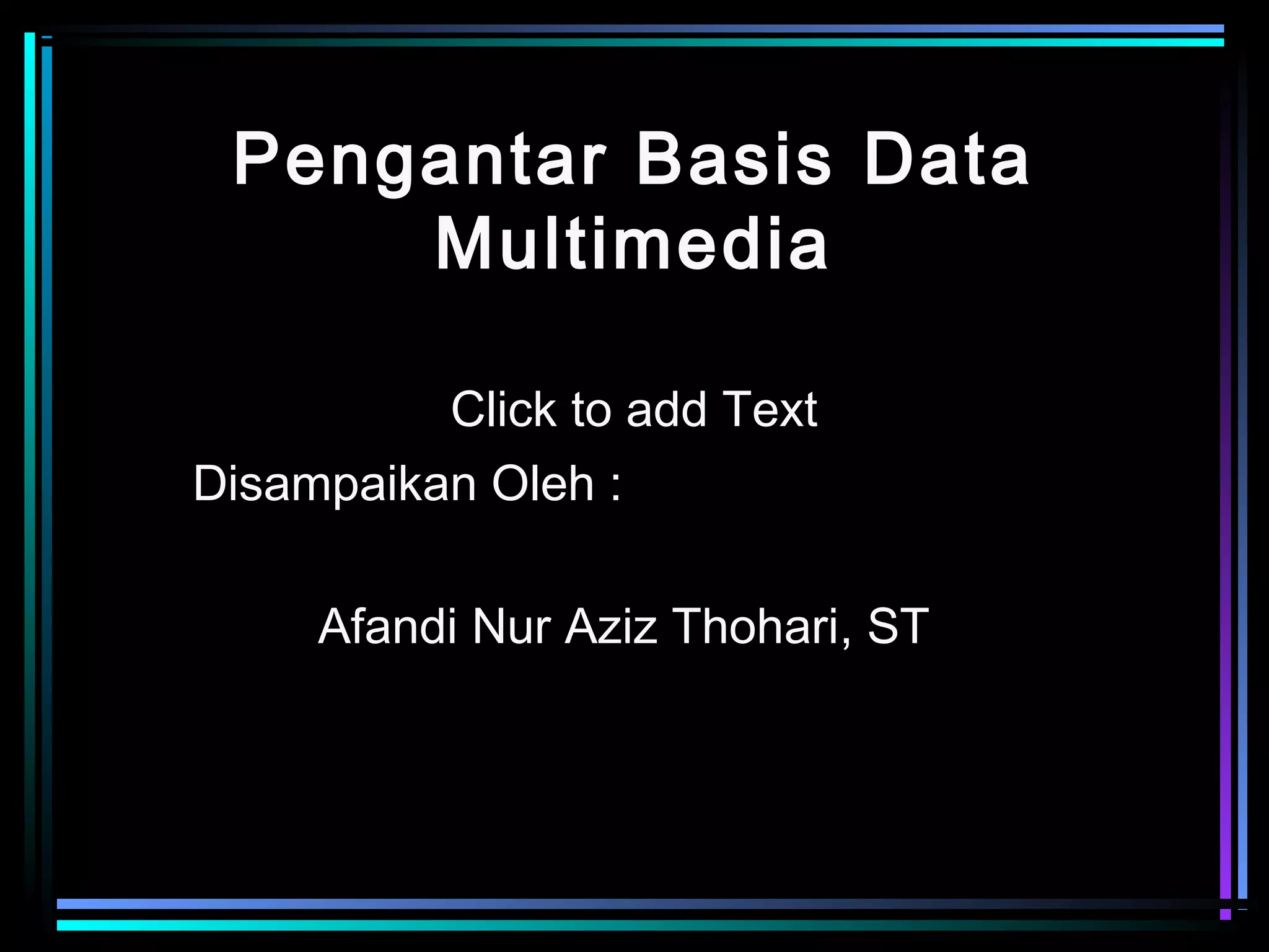 Pertemuan 1 Database Multimedia | PPT