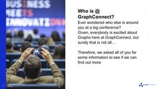 Exploring the GraphConnect 2022 Audience as a Graph | PPTX