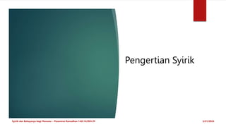 Syirik_dan_Bahayanya.pptx pesantren ramadhan | PPTX