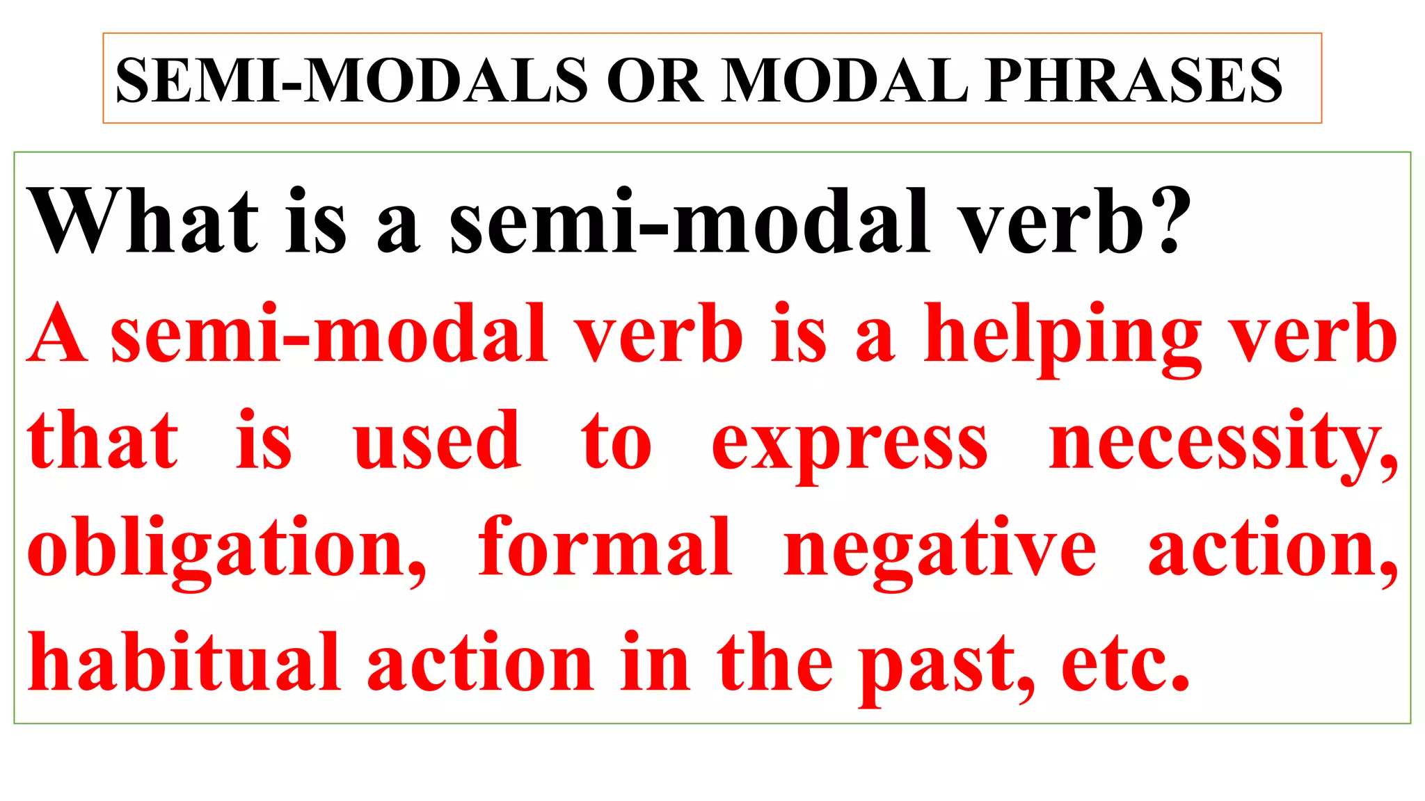 Semi modal verbs- Quazi modals | PPT