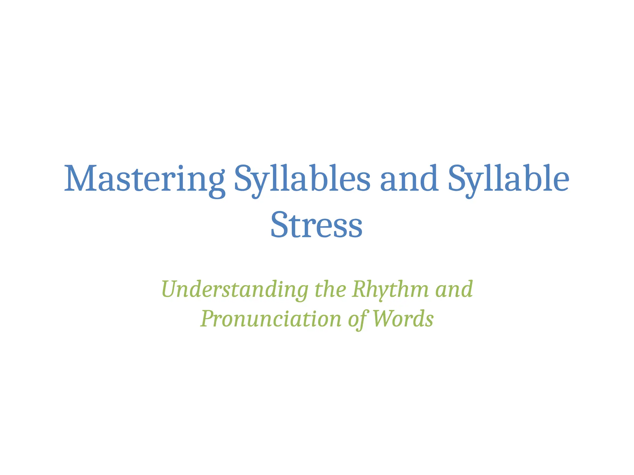 Presentation on Syllables & Syllable Stress | PPSX