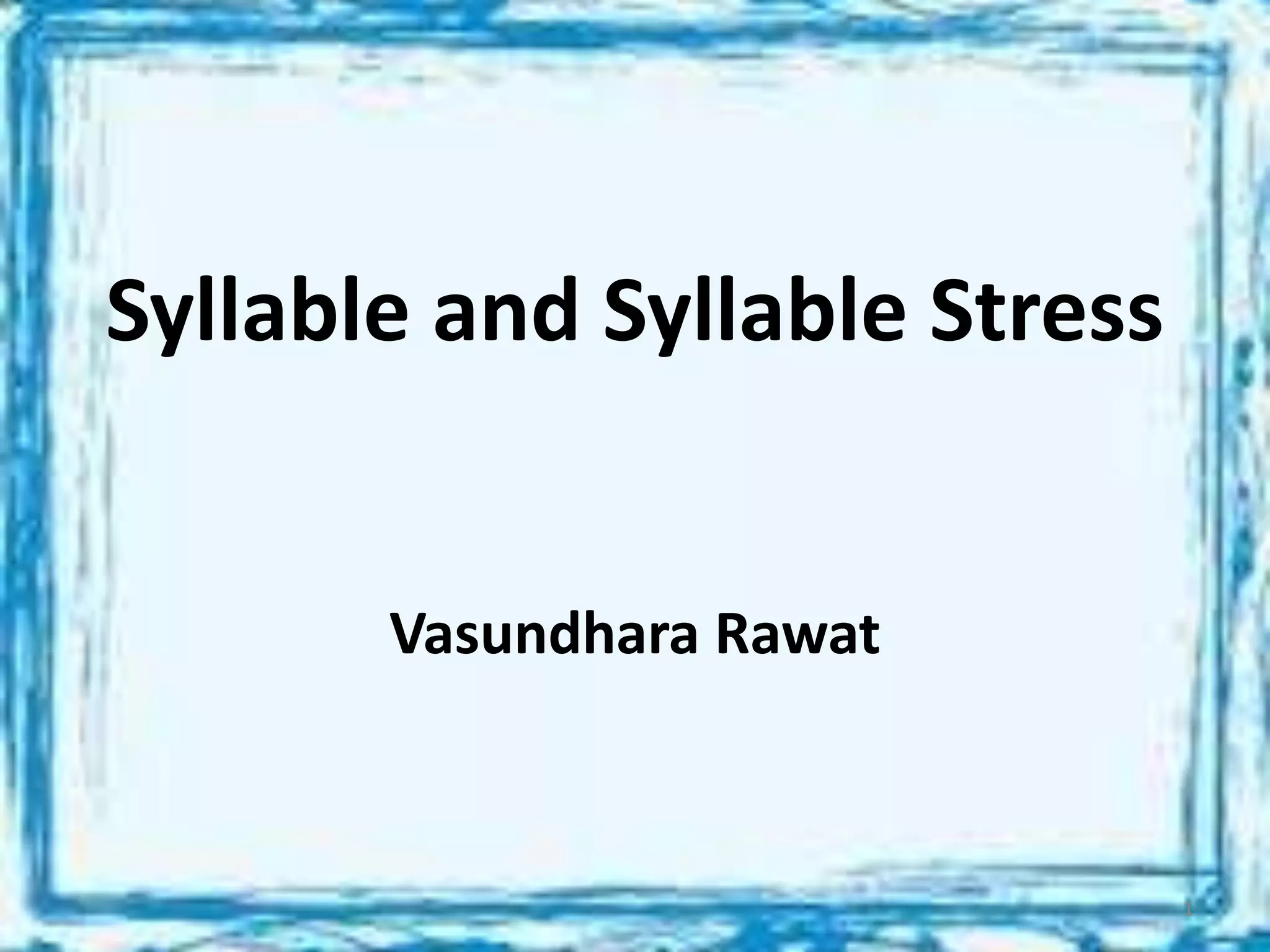 Syllable and Word stress | PPTX