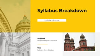 Syllabus-Breakdown-for-Judiciary-Exams.pptx