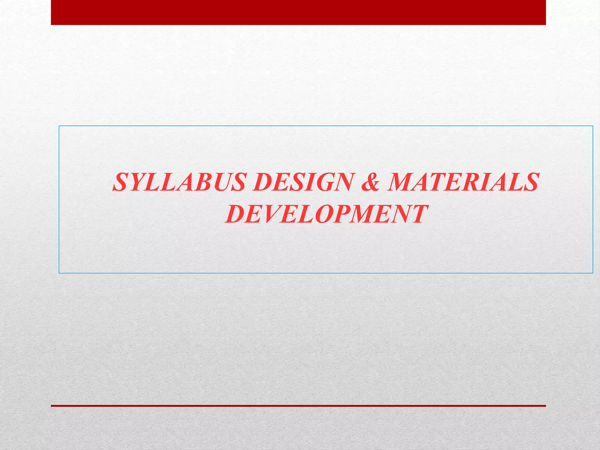 Syllabus design & materials development | PPTX