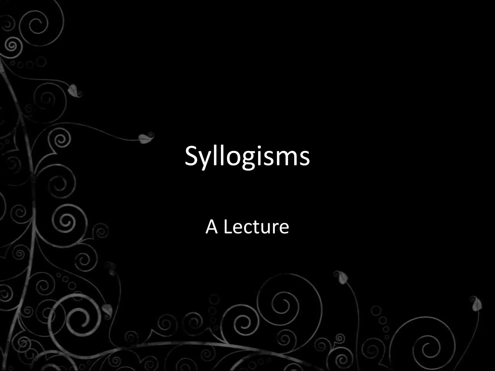 Syllogisms | PPTX