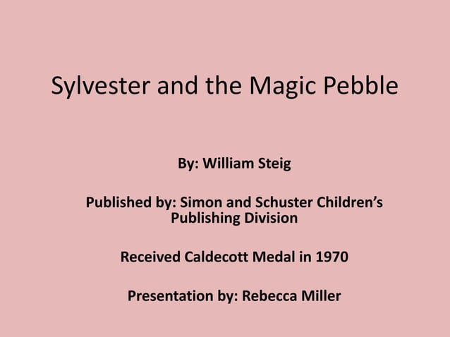 Sylvester and the Magic Pebble | PPTX | Art and Photography | Books and ...