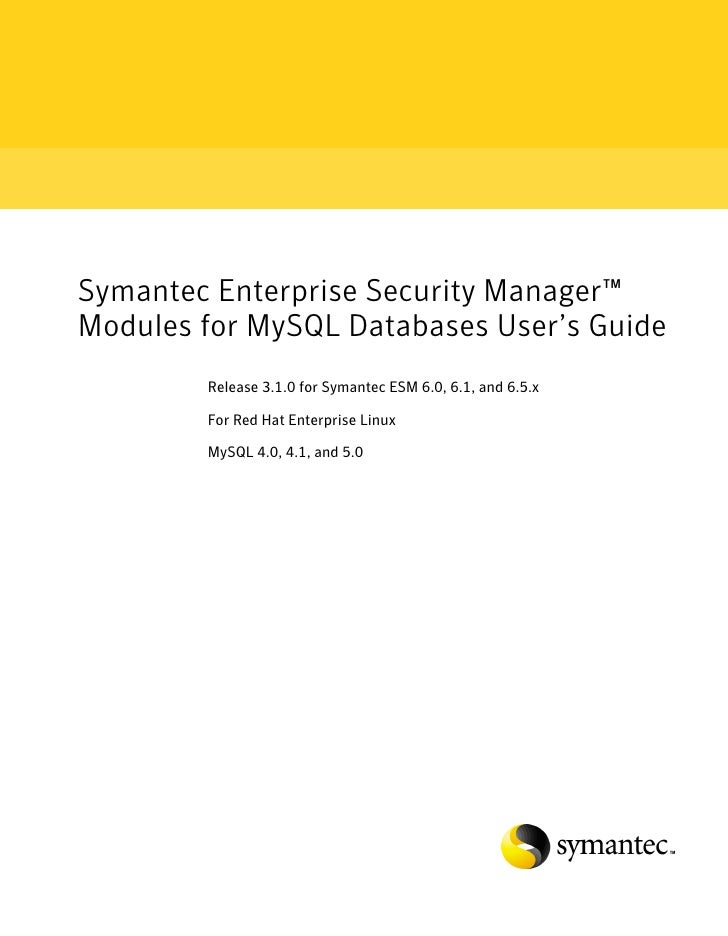 Symantec Enterprise Security Manager™ Modules for MySQL ...