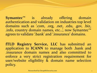 Symantec is now .bank and .insurance domain verification agent | PPT