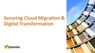 Symantec Webinar | Implementing a Zero Trust Framework to Secure Modern ...