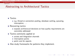 SyMAR - A Systematic Method for software Architecture Recovery | PPT