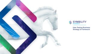 Symbility Intersect - How to Conduct User Testing | PPT