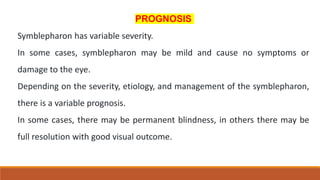 symblephoron types etiology management.pptx
